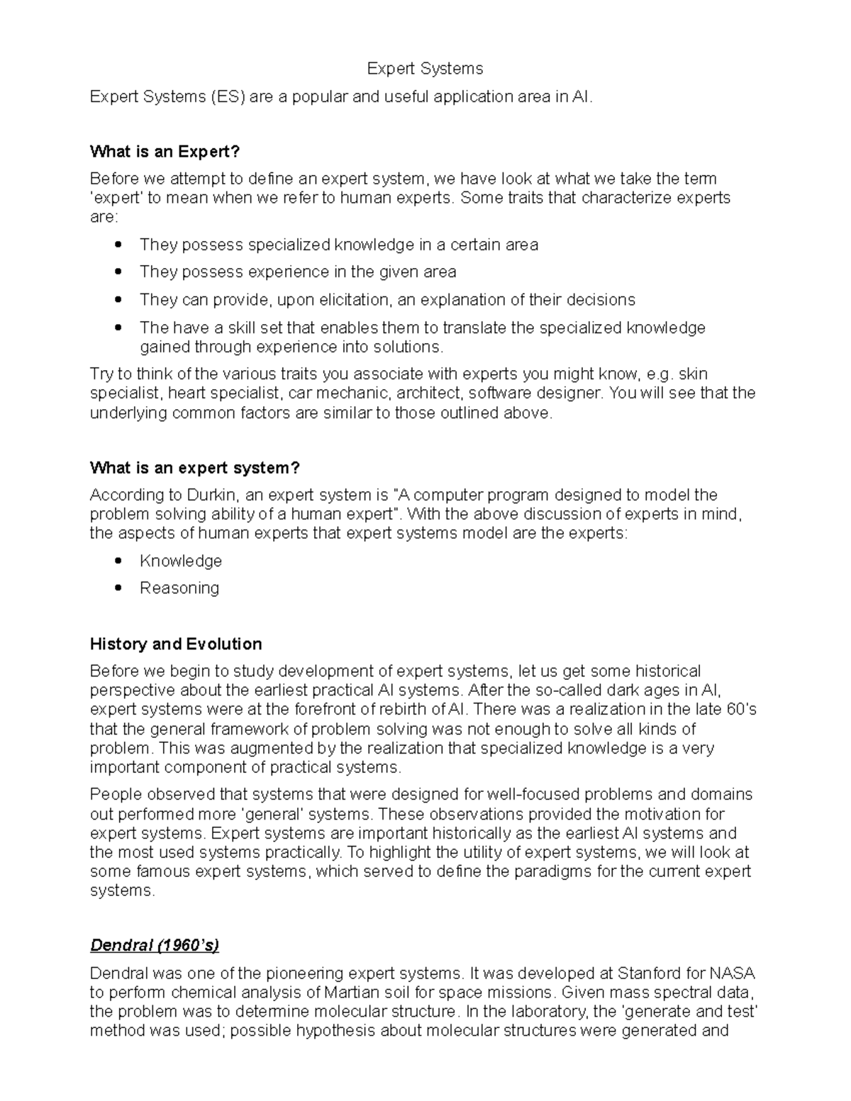 Expert Systems - Expert Systems Expert Systems (ES) are a popular and ...