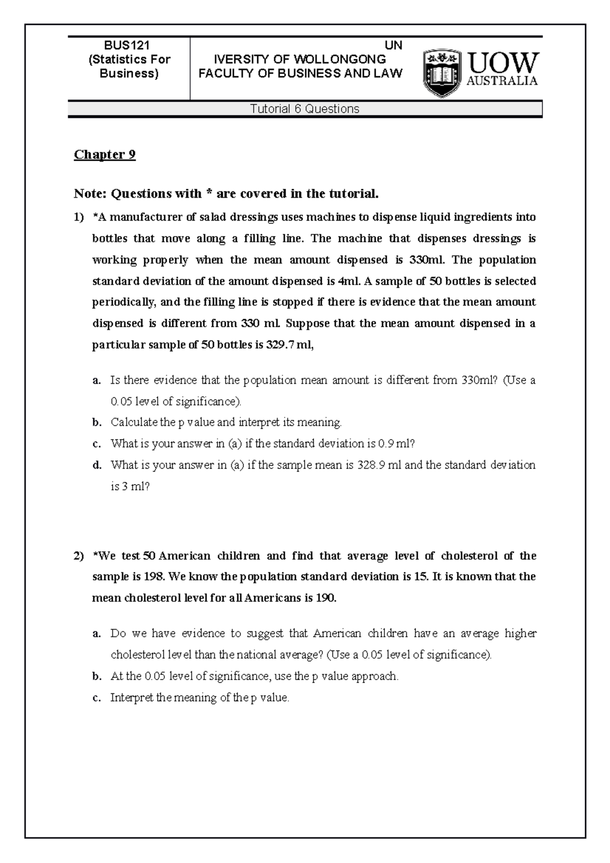 T06 Questions ch 9 - BUS (Statistics For Business) UN IVERSITY OF ...