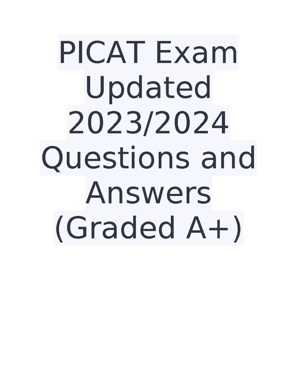 1 Picat Exam Updated 2023-2024 Questions and Answers (Graded A+ ...