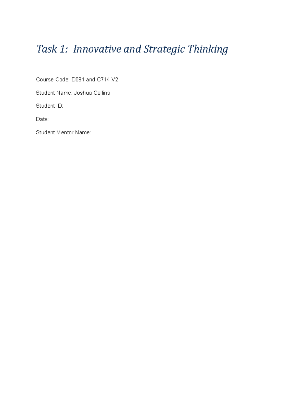 C714.2 Task 1 - Version 2 Task 1 Assessment - Task 1: Innovative and ...