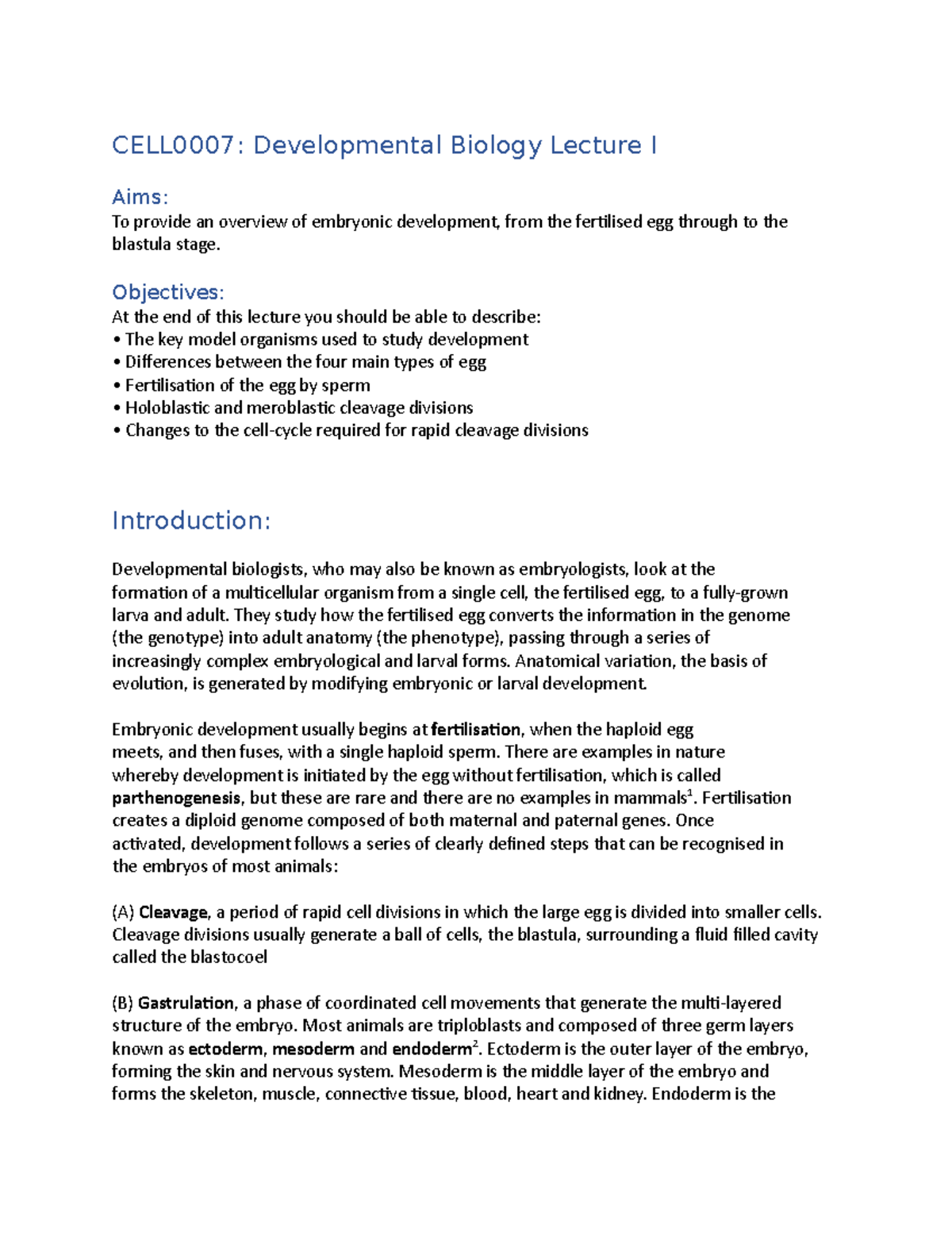 CELL0007 notes - CELL0007: Developmental Biology Lecture I Aims: To ...