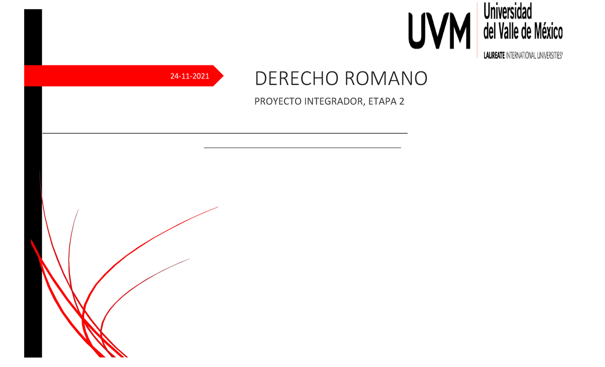 Proyecto Integrador, Etapa 2 - 24-11- DERECHO ROMANO PROYECTO INTEGRADOR, ETAPA 2 FORO DE ...