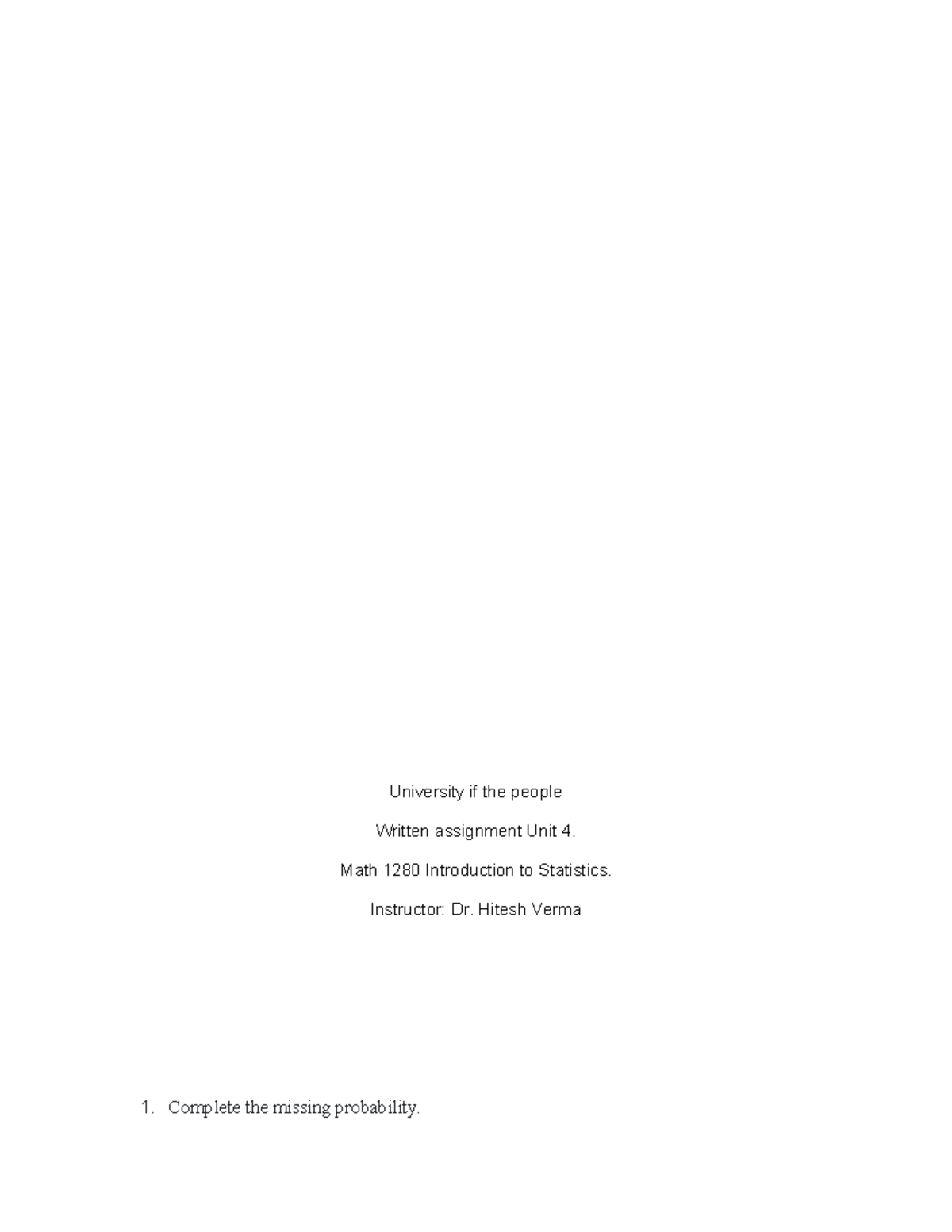 Written assignment unit 4 - University if the people Written assignment Unit 4. Math 1280 - Studocu