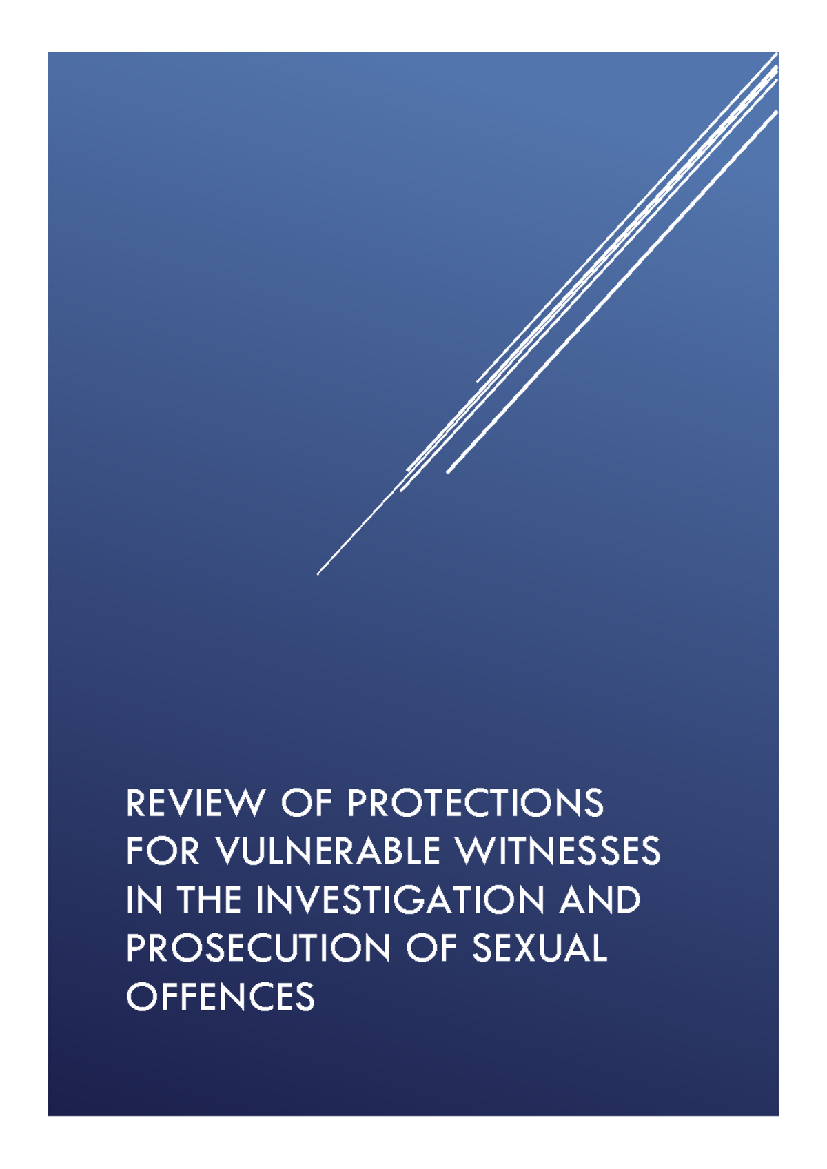 Fair Trial in Sexual Cases - REVIEW OF PROTECTIONS FOR VULNERABLE ...