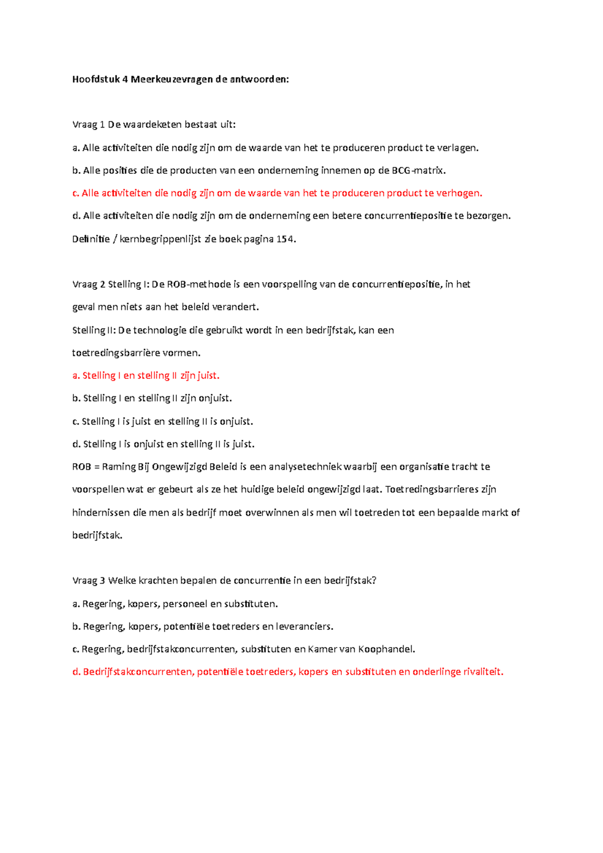 Hoofdstuk 4 Meerkeuzevragen en open vragen de antwoorden - Hoofdstuk 4 Meerkeuzevragen de ...