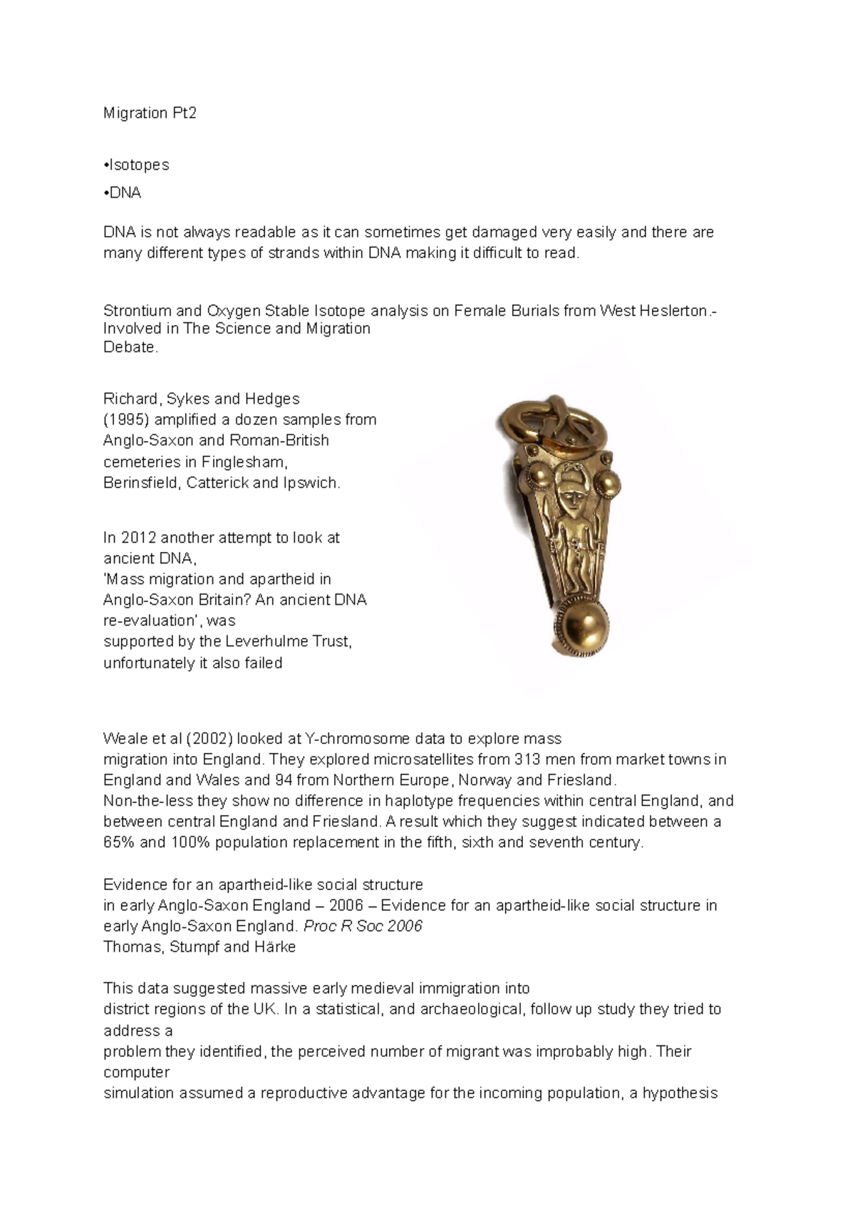 Lecture 12 - Roman and post -Roman - Migration Pt2 •Isotopes •DNA DNA is not always readable as ...