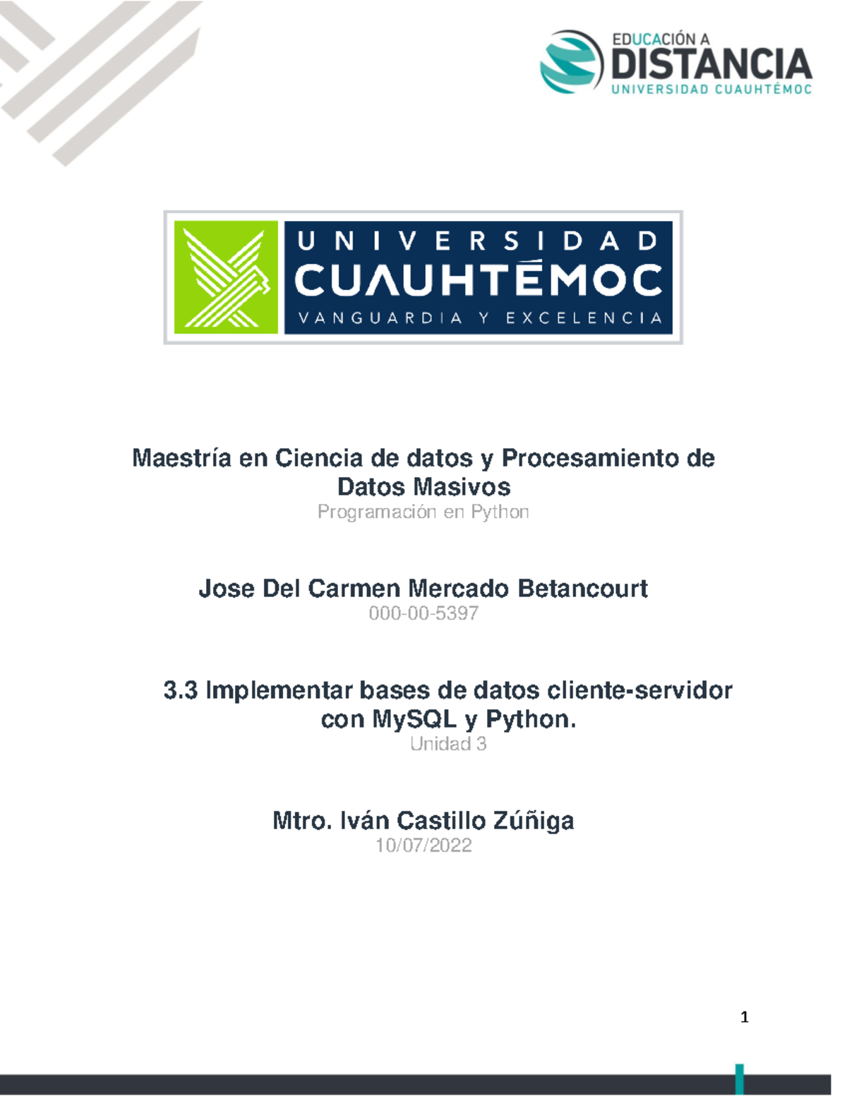 My SQL- Practica 2 - BASES DE DATOY CONSODOGO PYTHON - Maestría en ...