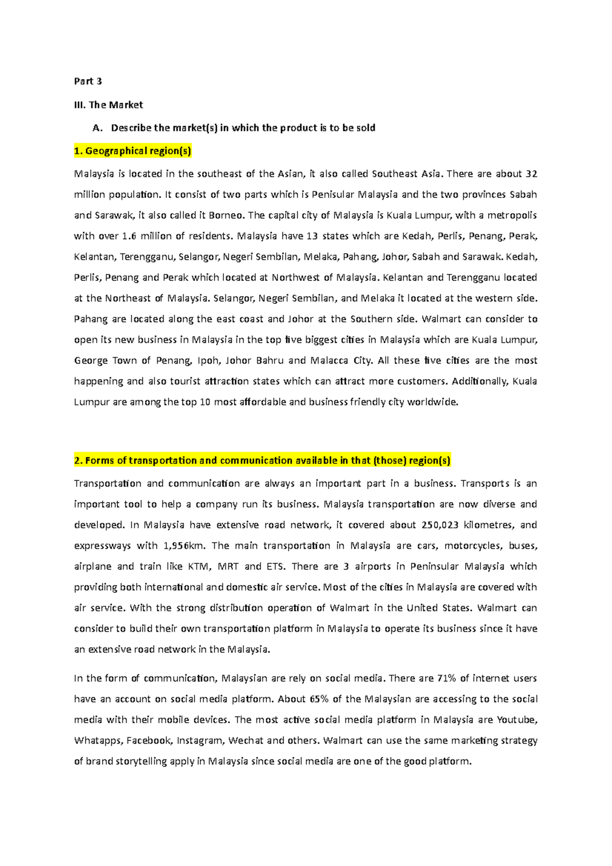 MKT Group Assingment V1 - Part 3 III. The Market A. Describe the market ...
