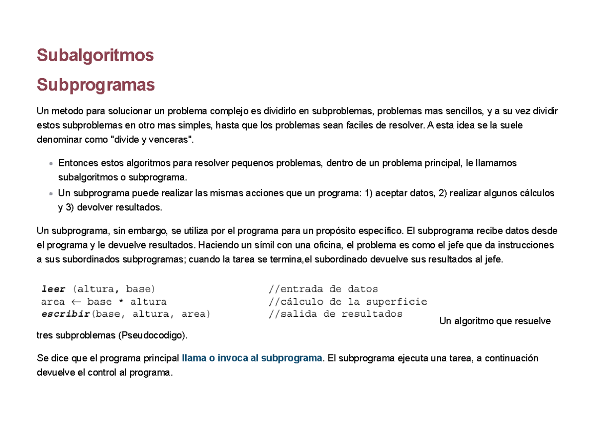 Subalgoritmos - Subalgoritmos Subprogramas Un metodo para solucionar un problema complejo es ...