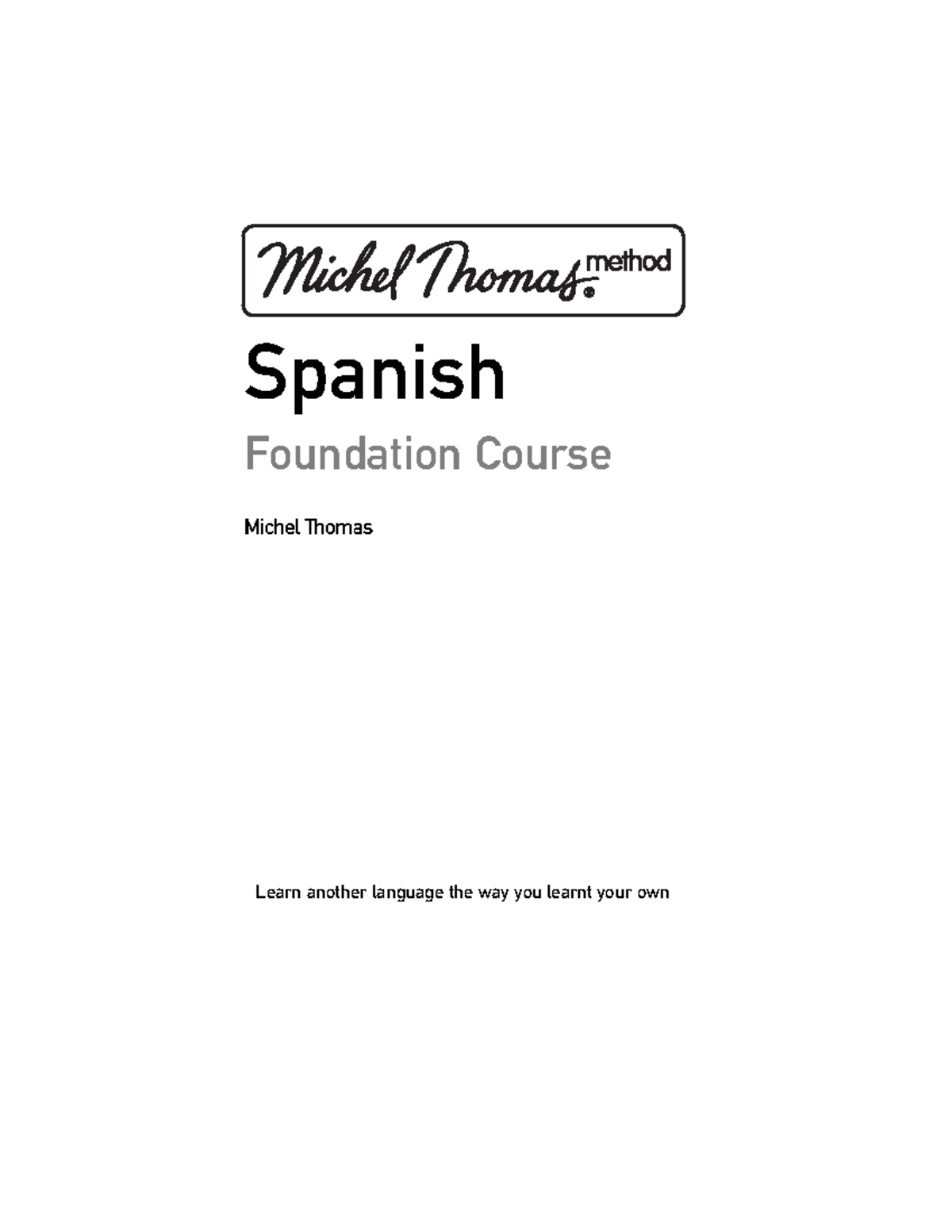 Spanish Foundation Course by michel thomas - Spanish Foundation Course ...