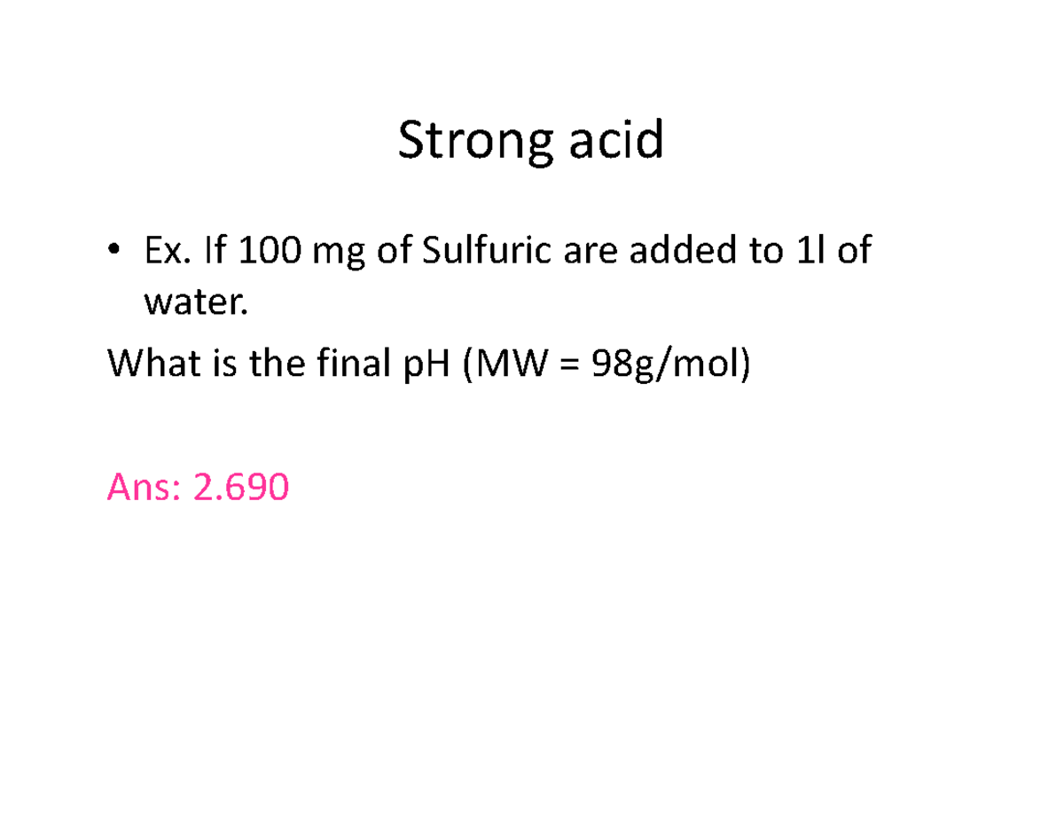 What is acid - Acid behaviour - HPC3O0 - Strong acid • Ex. If 100 mg of ...
