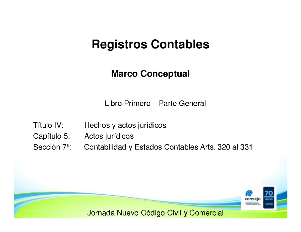 Codigo Civil y Comercial. Registros contables - 1 Registros Contables ...
