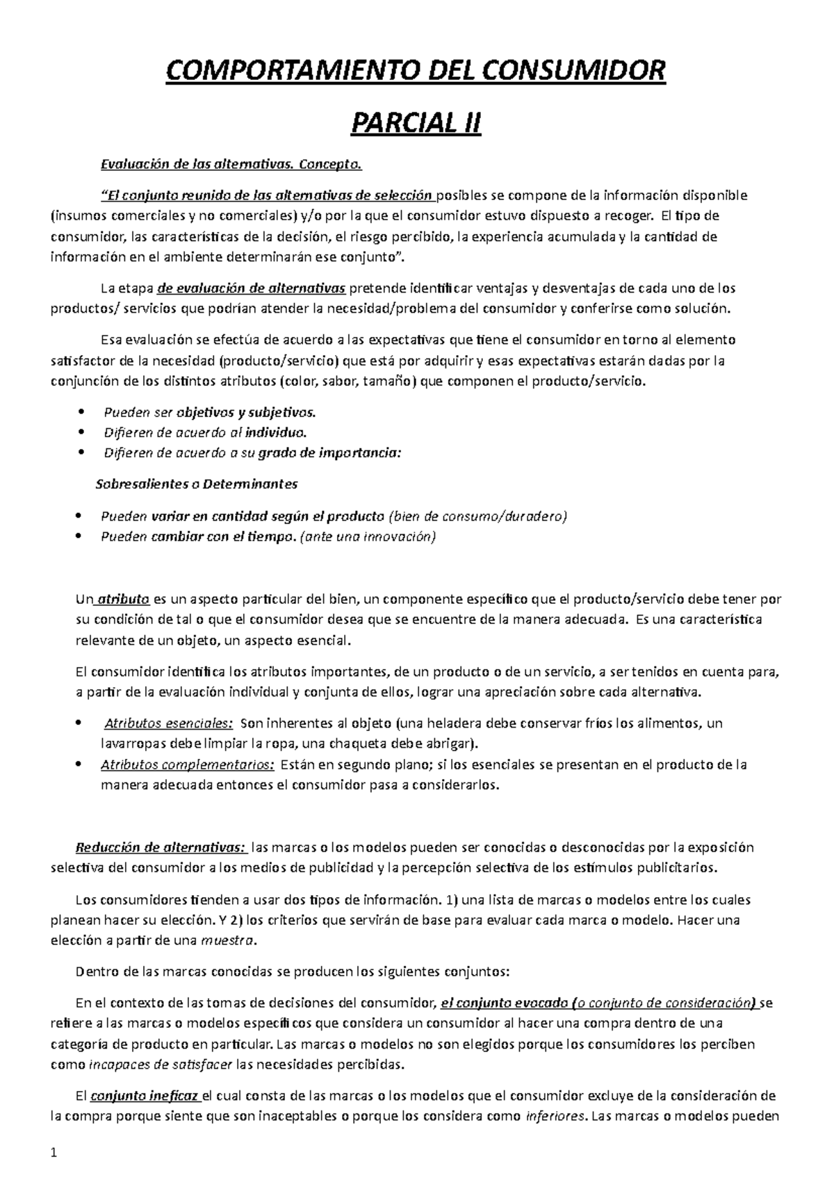 Resumen M3 Y M4 - COMPORTAMIENTO DEL CONSUMIDOR PARCIAL II Evaluación de las alternativas ...