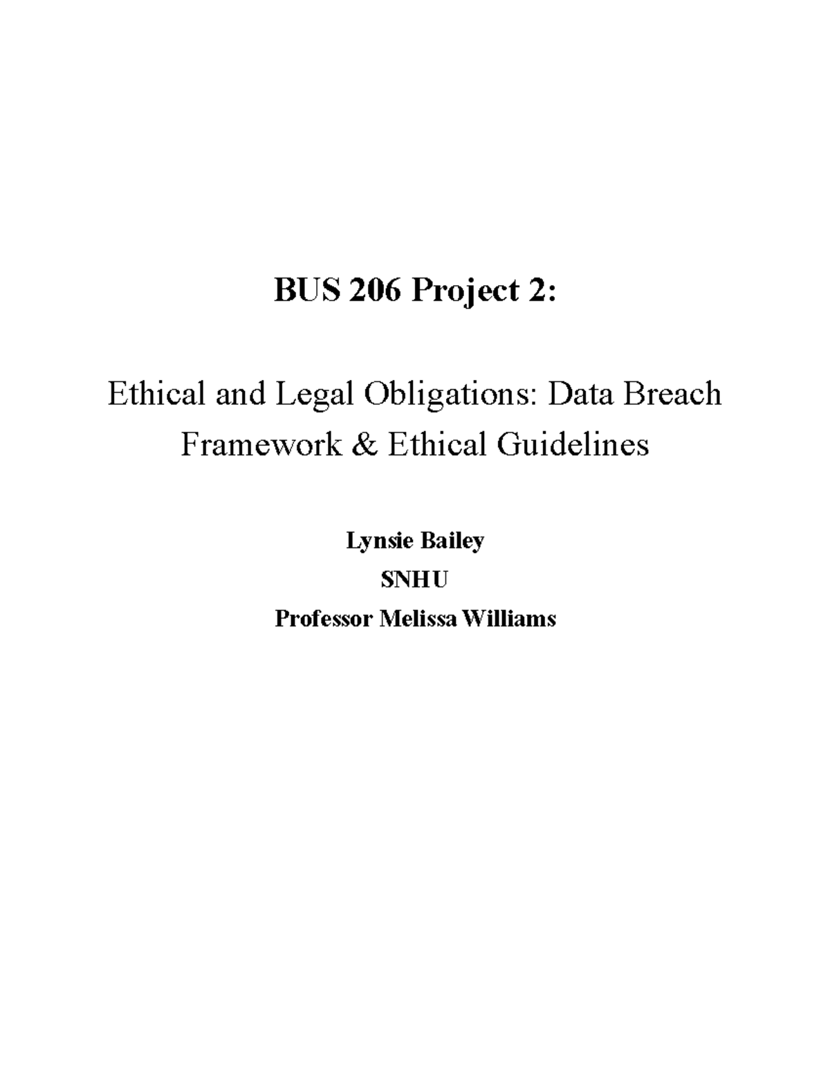 BUS 206 Project 2 - BUS 206 Project 2: Ethical and Legal Obligations ...