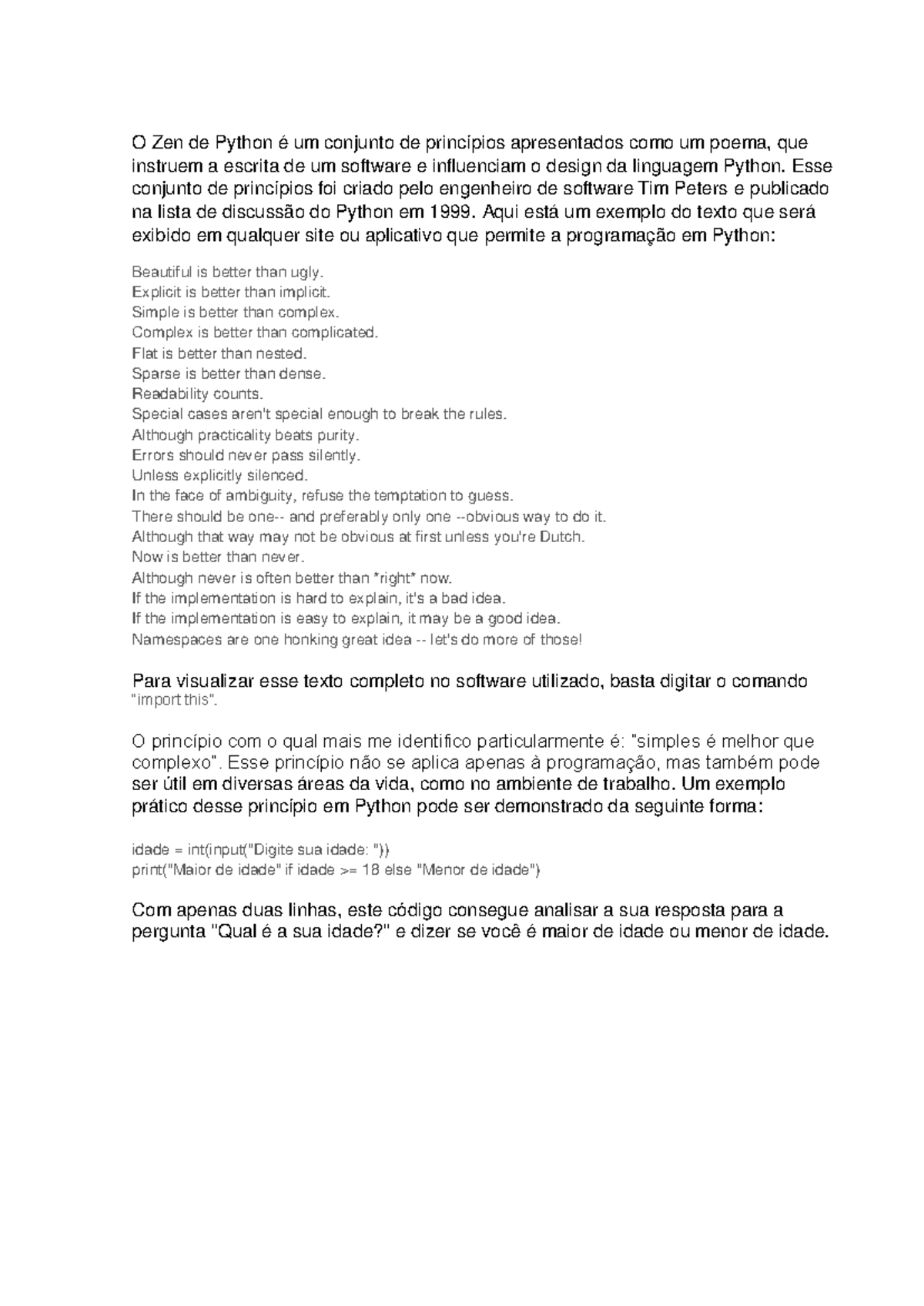 Resumo AULA 2 - ZEN DE Python - O Zen de Python é um conjunto de princípios apresentados como um ...
