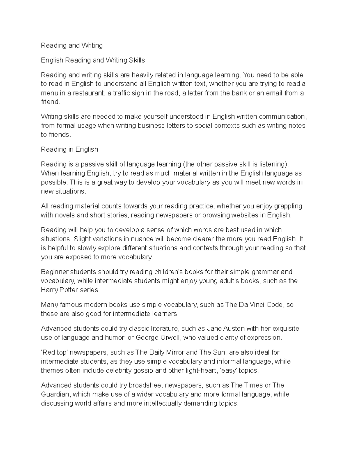 Reading and Writing - You need to be able to read in English to ...