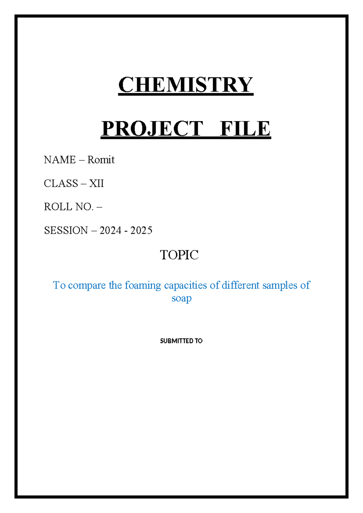 Soaping effect of soap - CHEMISTRY PROJECT FILE NAME – Romit CLASS ...