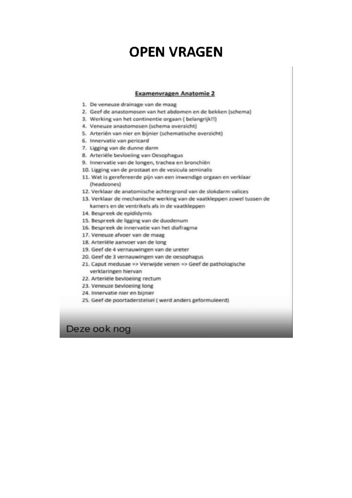 OPEN Vragen anatomie 2 - OPEN VRAGEN Vraag 1, Vraag 5, Vraag 6, Vraag 8, Vraag 9, Vraag 16 ...
