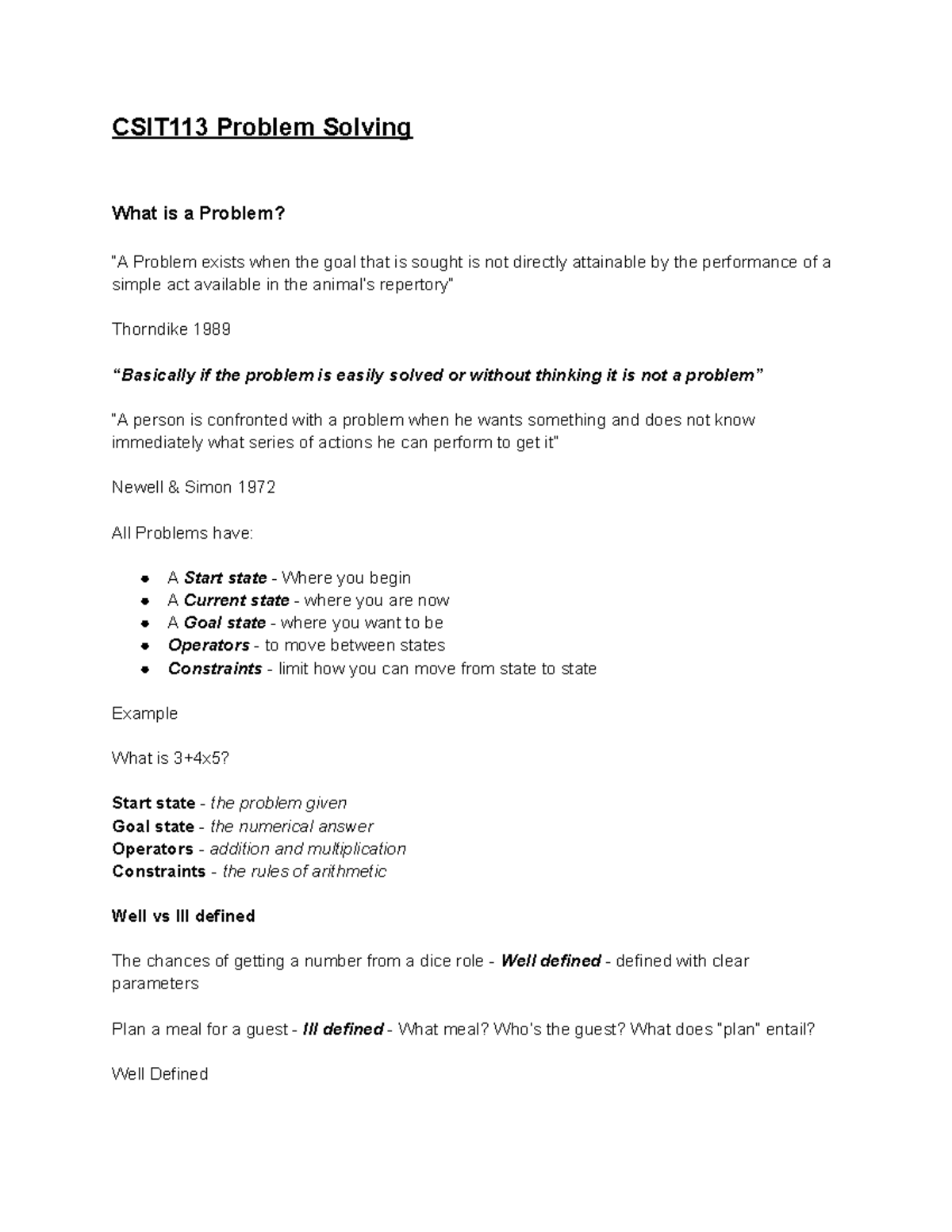CSIT113 Problem Solving - Ill Defined There is uncertainty in either the initial state, the ...
