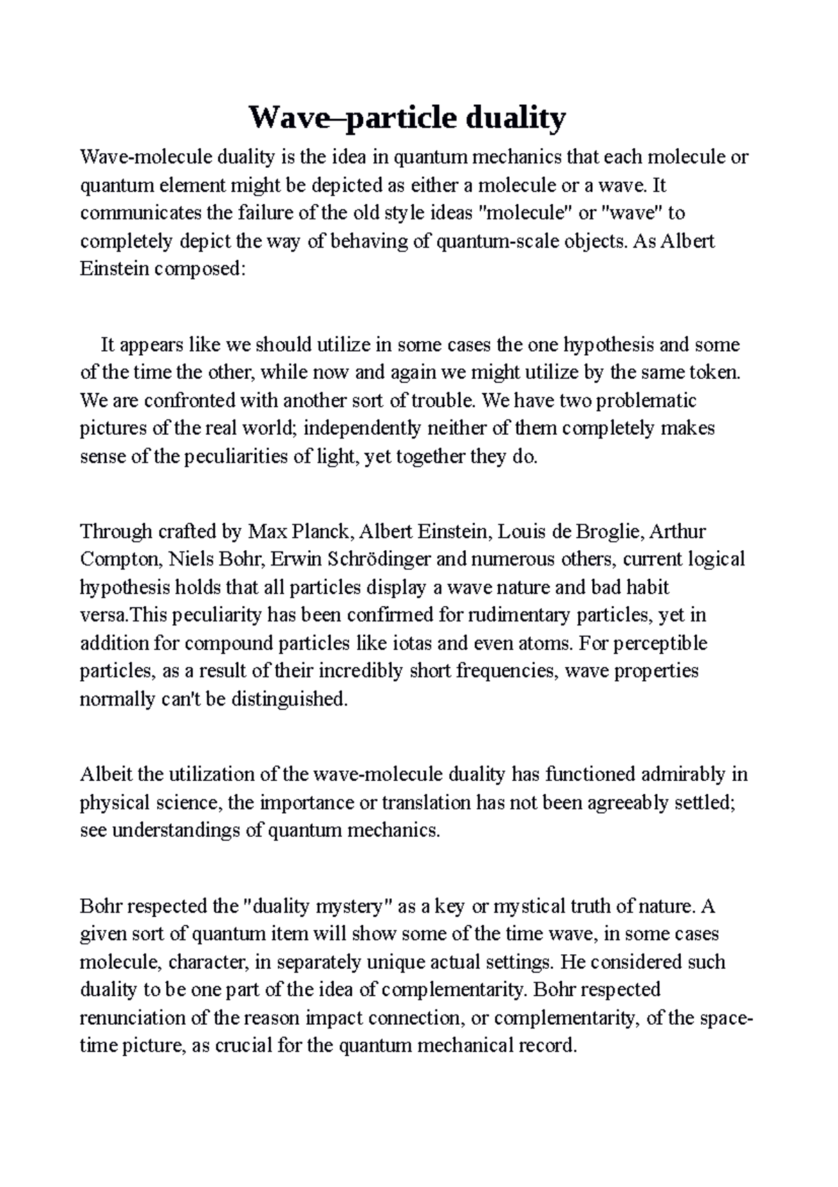 Wave–particle duality - Wave–particle duality Wave-molecule duality is ...