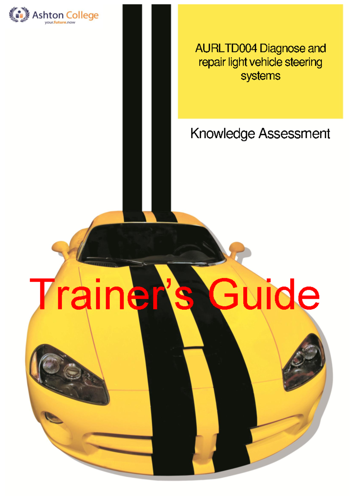 Assessor Guide Aurltd 004 Diagnose and repair light vehicle steering ...