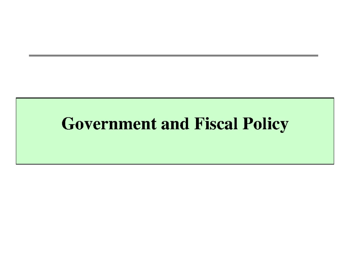 10) Fiscal policy - Lecture notes 10 - GdGovernment and FiFiscalPl ...