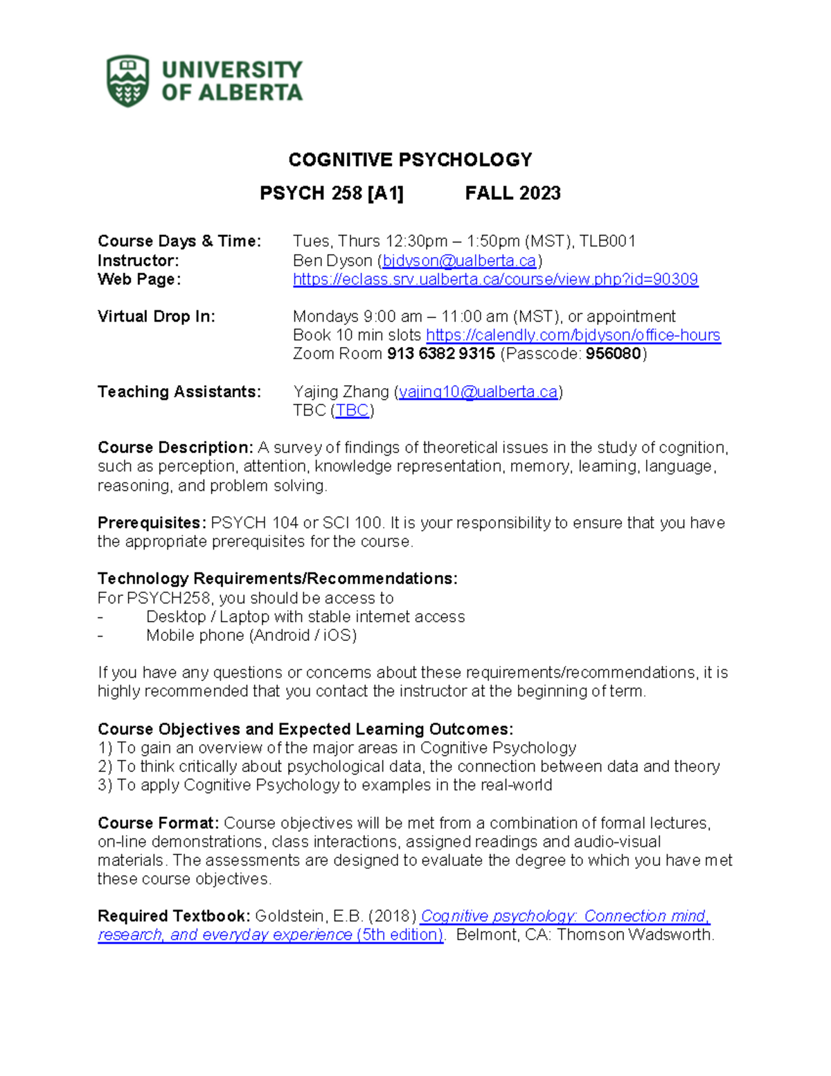 Psych 258 A1 F23 Dyson - syllabus - COGNITIVE PSYCHOLOGY PSYCH 258 [A1] FALL 2023 Course Days ...