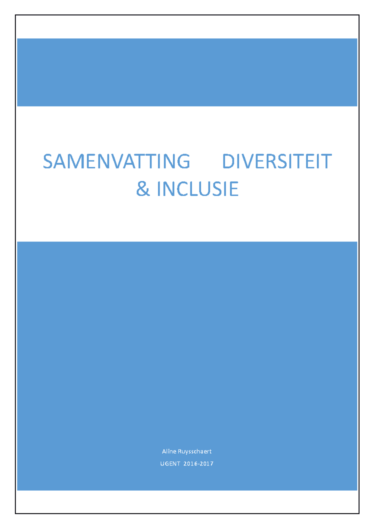 Samenvatting Diversiteit & Inclusie - Aline Ruysschaert UGENT 2016- SAMENVATTING DIVERSITEIT ...