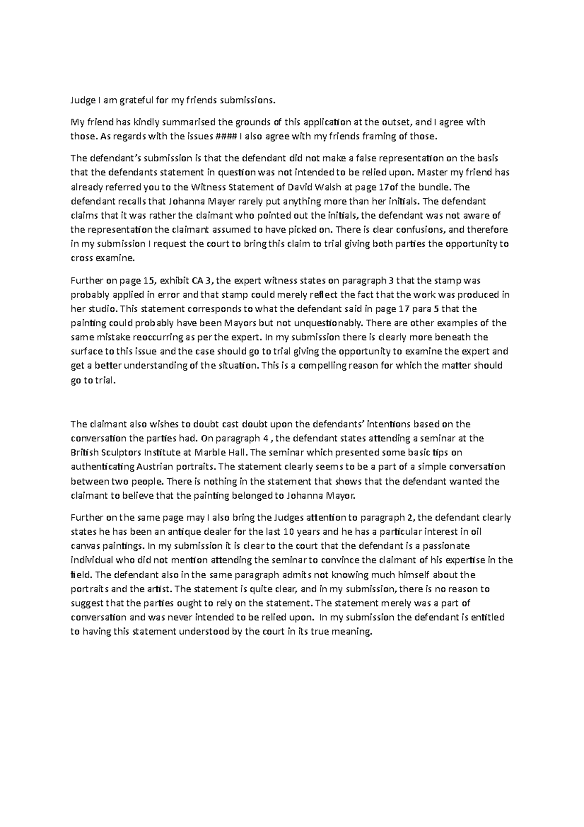 Advocacy Script - Judge I am grateful for my friends submissions. My ...