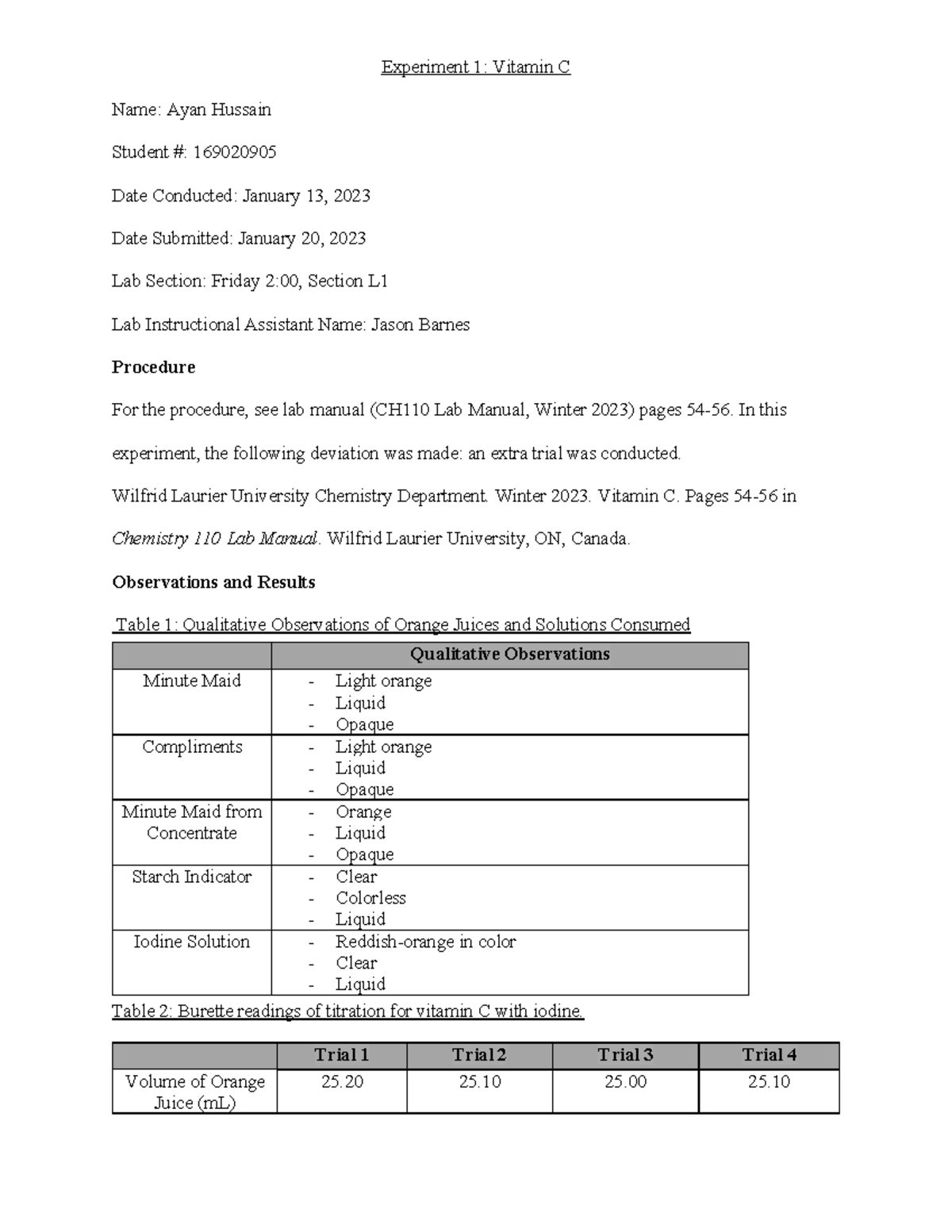 Vit c lab report - Experiment 1: Vitamin C Name: Ayan Hussain Student ...
