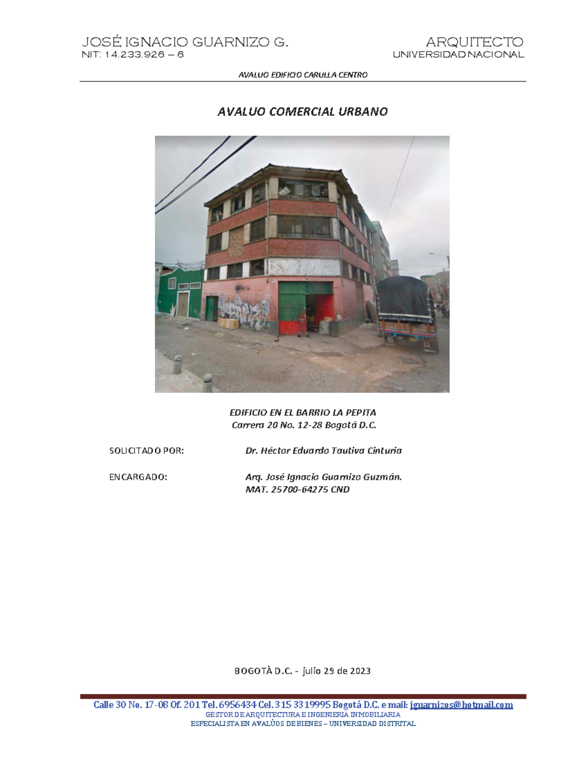 Avalúo Edificio Carullla Antiguo - NIT: 14.233 – 6 UNIVERSIDAD NACIONAL AVALUO EDIFICIO CARULLA ...