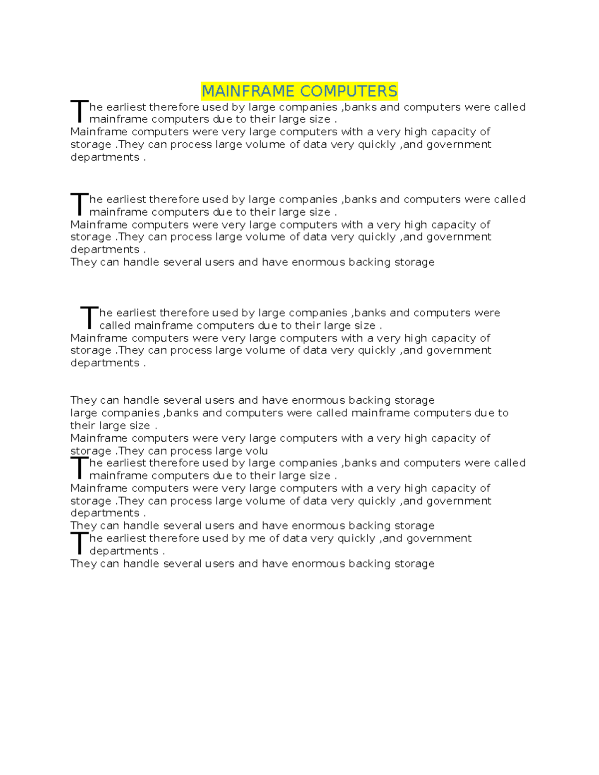Mainframe Computers - MAINFRAME COMPUTERS he earliest therefore used by ...