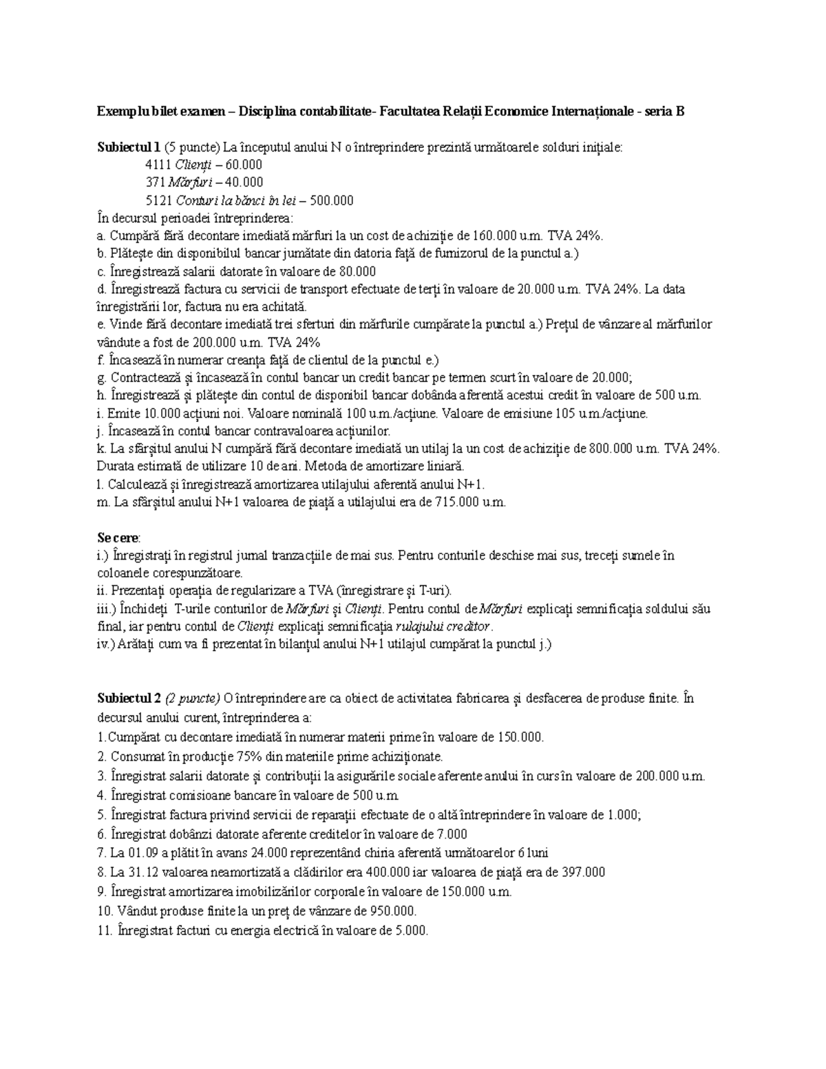 ExamEXEMPLE SUBIECTE EXAMEN CONTABILITATE REI - Exemplu bilet examen ...