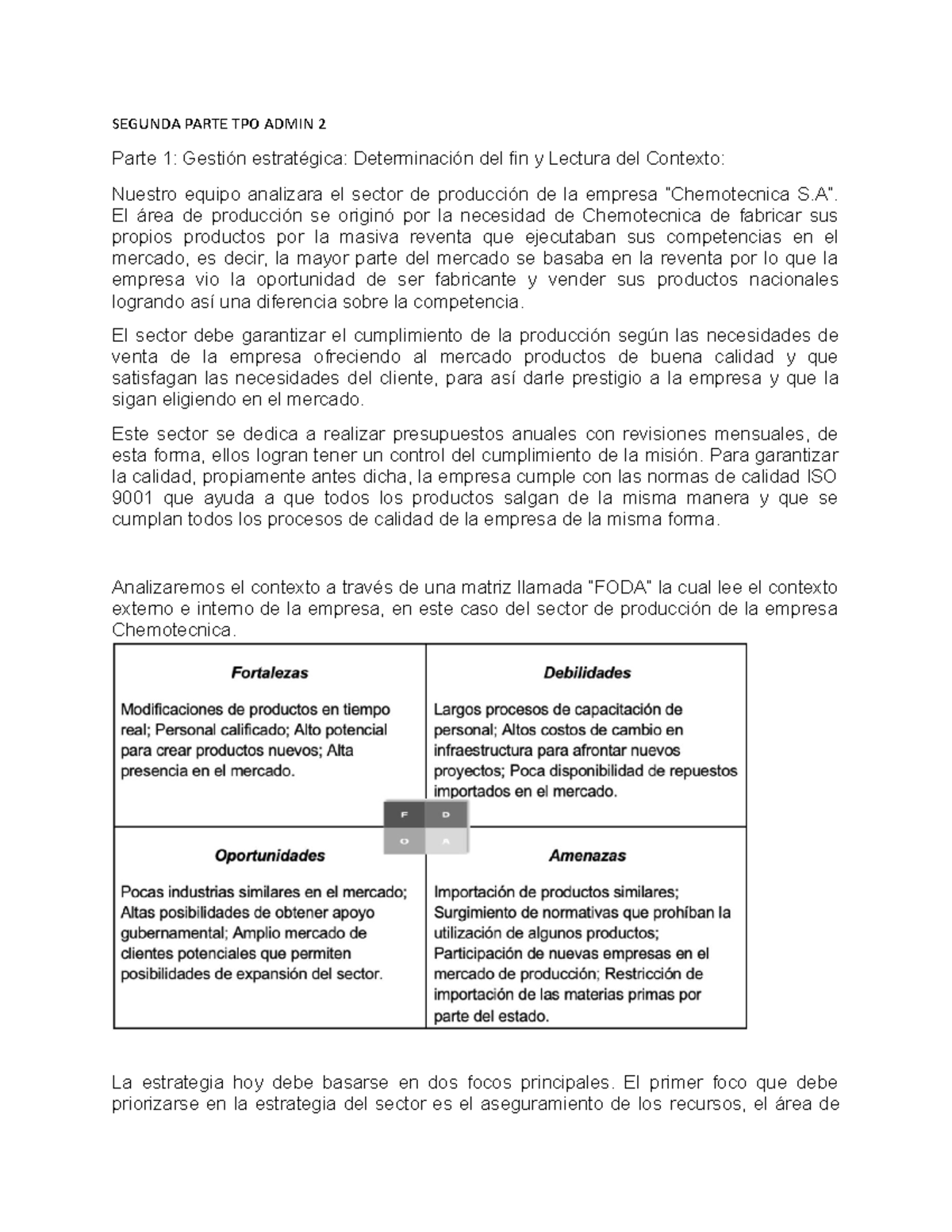 Segunda Parte TPO Admin 2 - SEGUNDA PARTE TPO ADMIN 2 Parte 1: Gestión estratégica ...