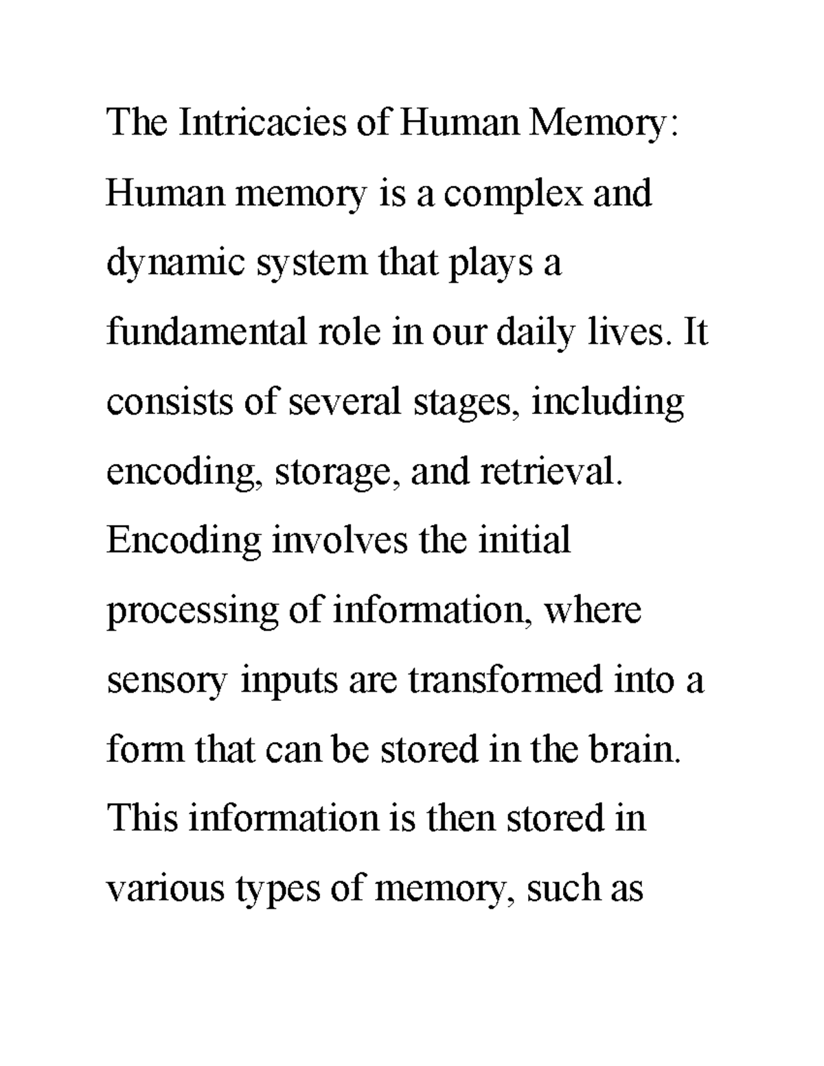 Assignment 02 - The Intricacies of Human Memory: Human memory is a ...