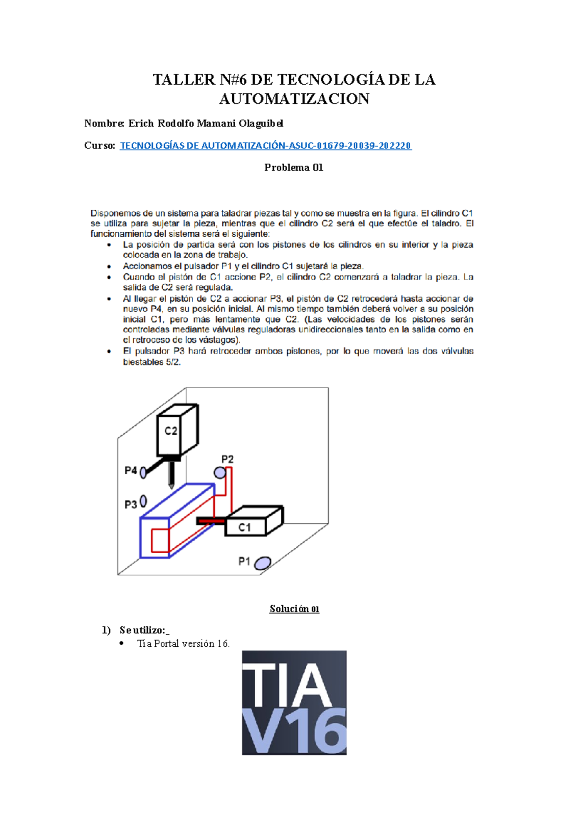 Taller N6 Mamani - PLC. TIA PORTAL - TALLER N#6 DE TECNOLOGÍA DE LA AUTOMATIZACION Nombre: Erich ...
