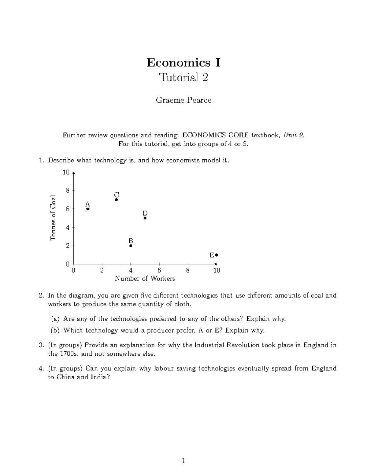 Tutorial 2 - Economics I Tutorial 2 Graeme Pearce Further review ...