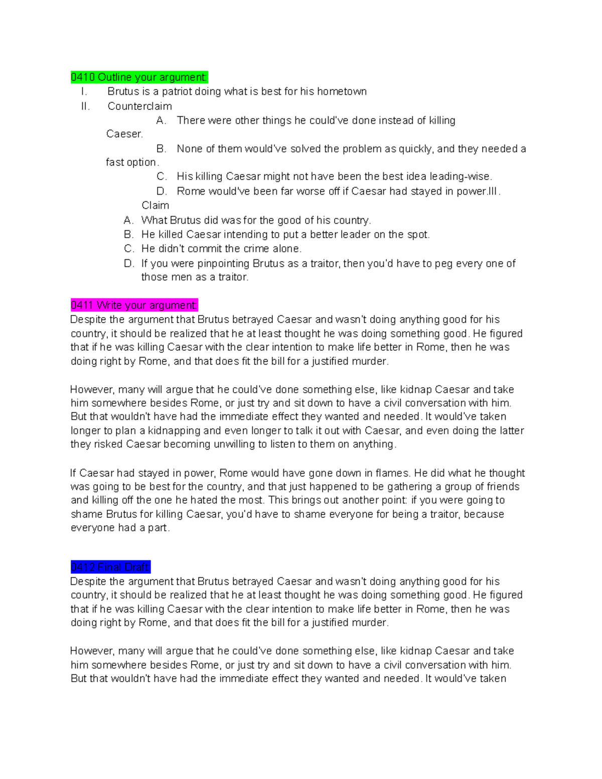 Magana Rudy 0410 0411 0412 - 0410 Outline your argument: I. Brutus is a ...