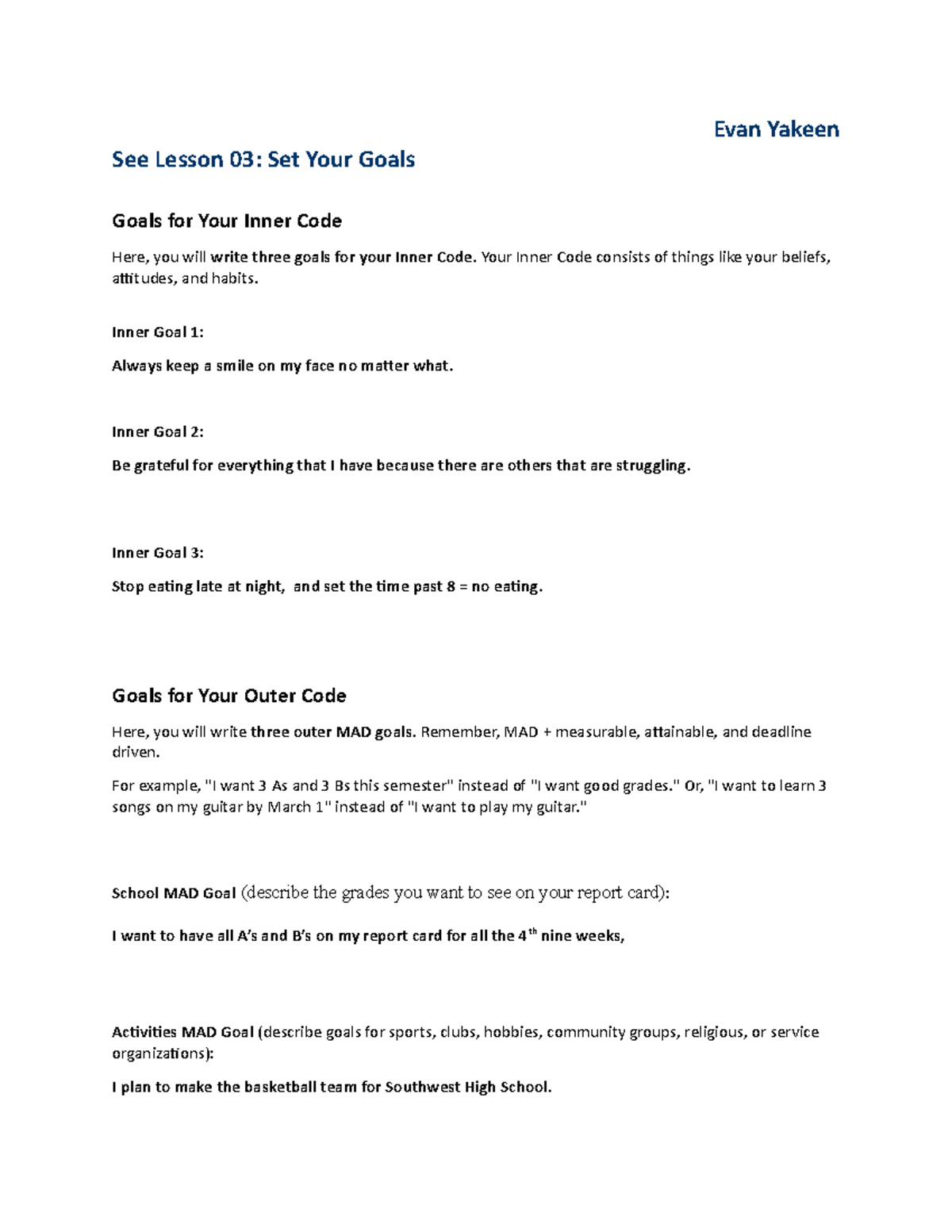 Lesson 03 CODE Template - Evan Yakeen See Lesson 03: Set Your Goals ...