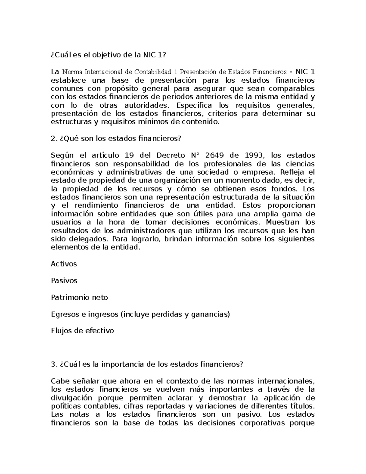 Cuál es el objetivo de la NIC 1 - Especifica los requisitos generales ...