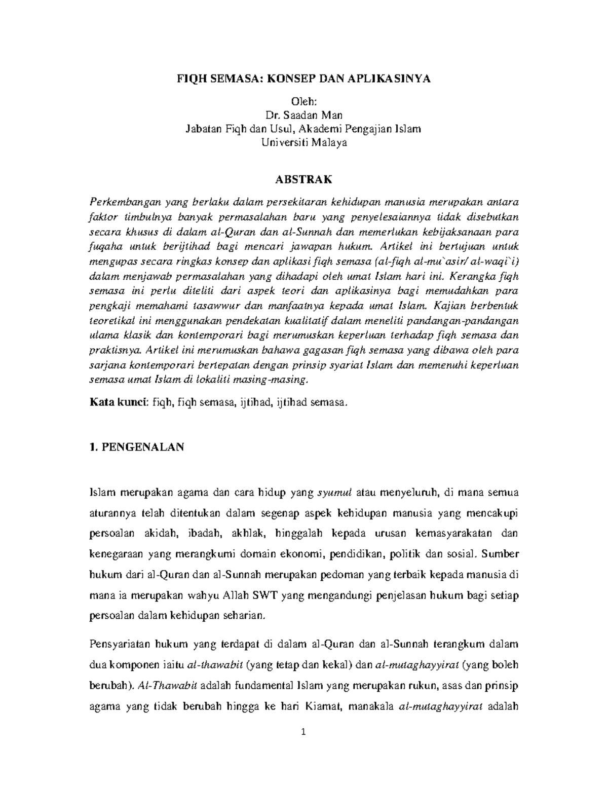 Artikel FIQH Semasa - FIQH SEMASA: KONSEP DAN APLIKASINYA Oleh: Dr. Saadan Man Jabatan Fiqh dan ...