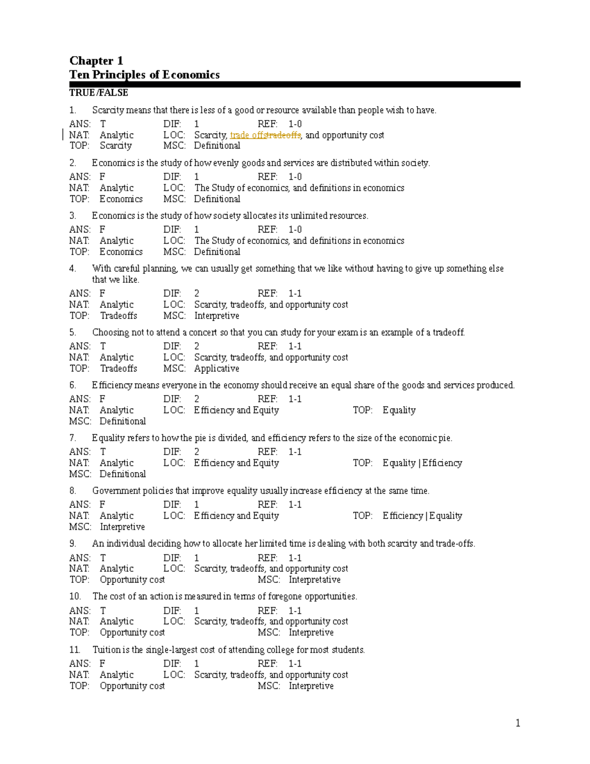 Chapter 1 - Chapter 1 Ten Principles of Economics TRUE/FALSE Scarcity ...