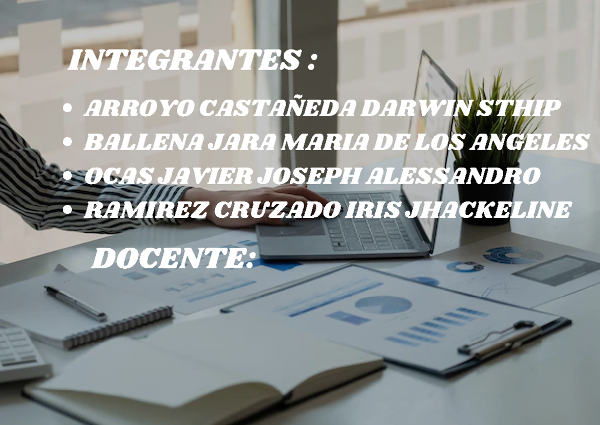 Desarrollar Comptencias - INTEGRANTES : ARROYO CASTAÑEDA DARWIN STHIP ...