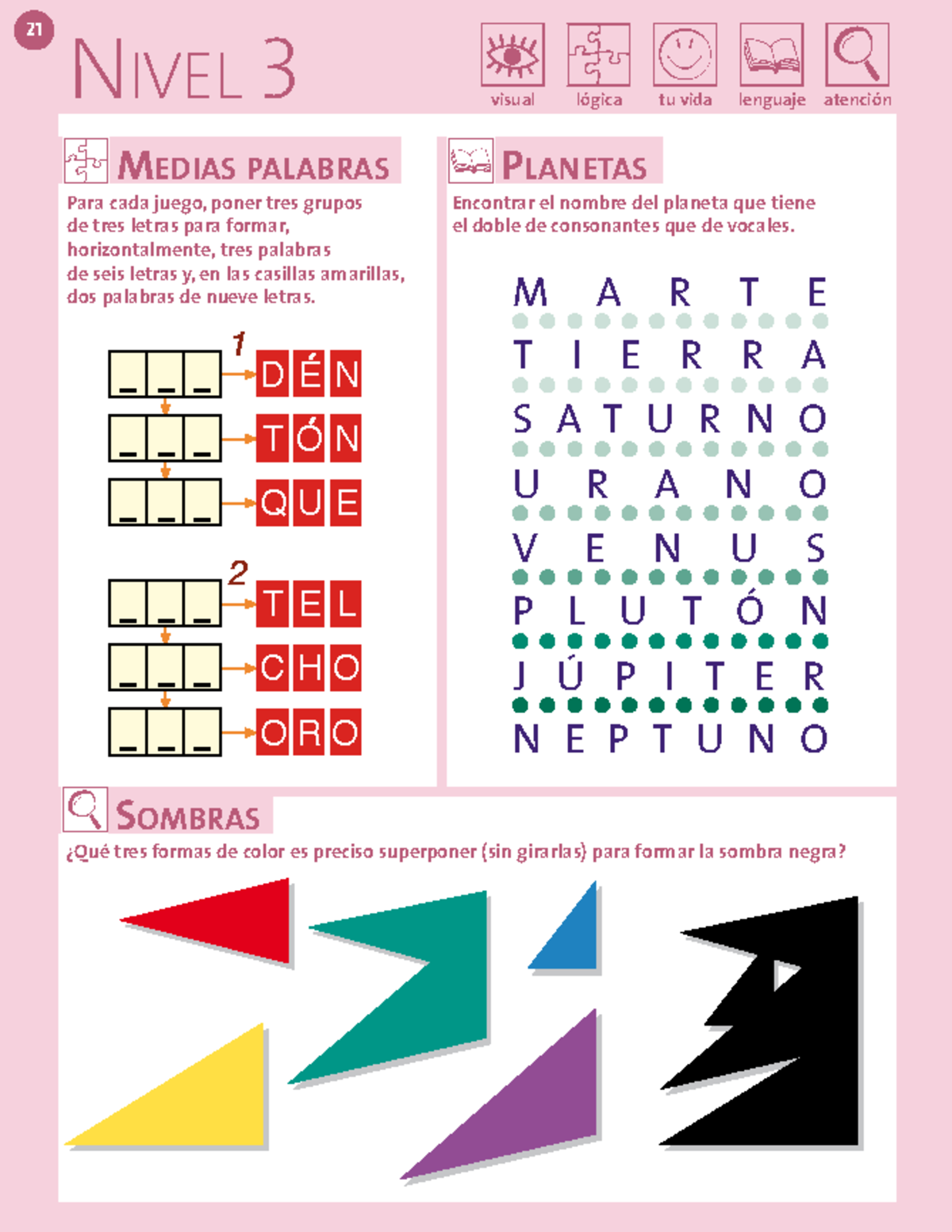 Juego 21 nivel 3 - 21 Para cada juego, poner tres grupos de tres letras ...