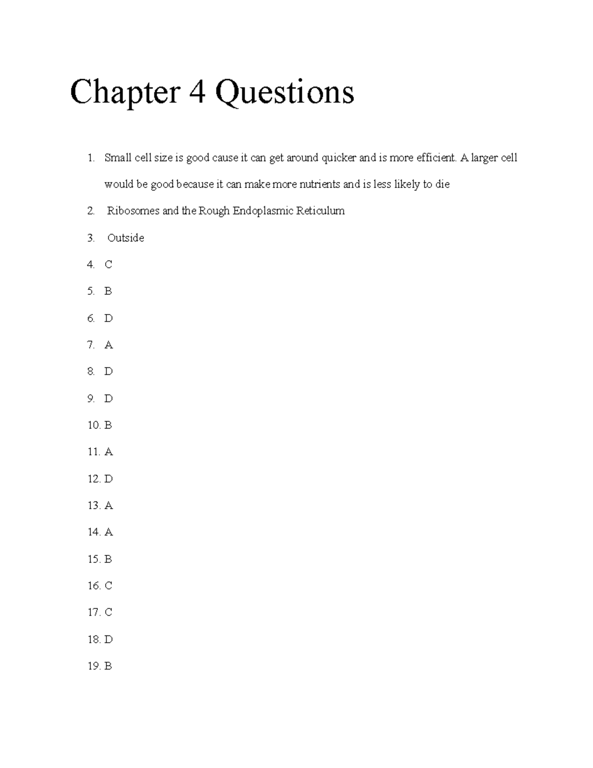 Chapter 4 Questions - Chapter 4 Questions Small cell size is good cause ...