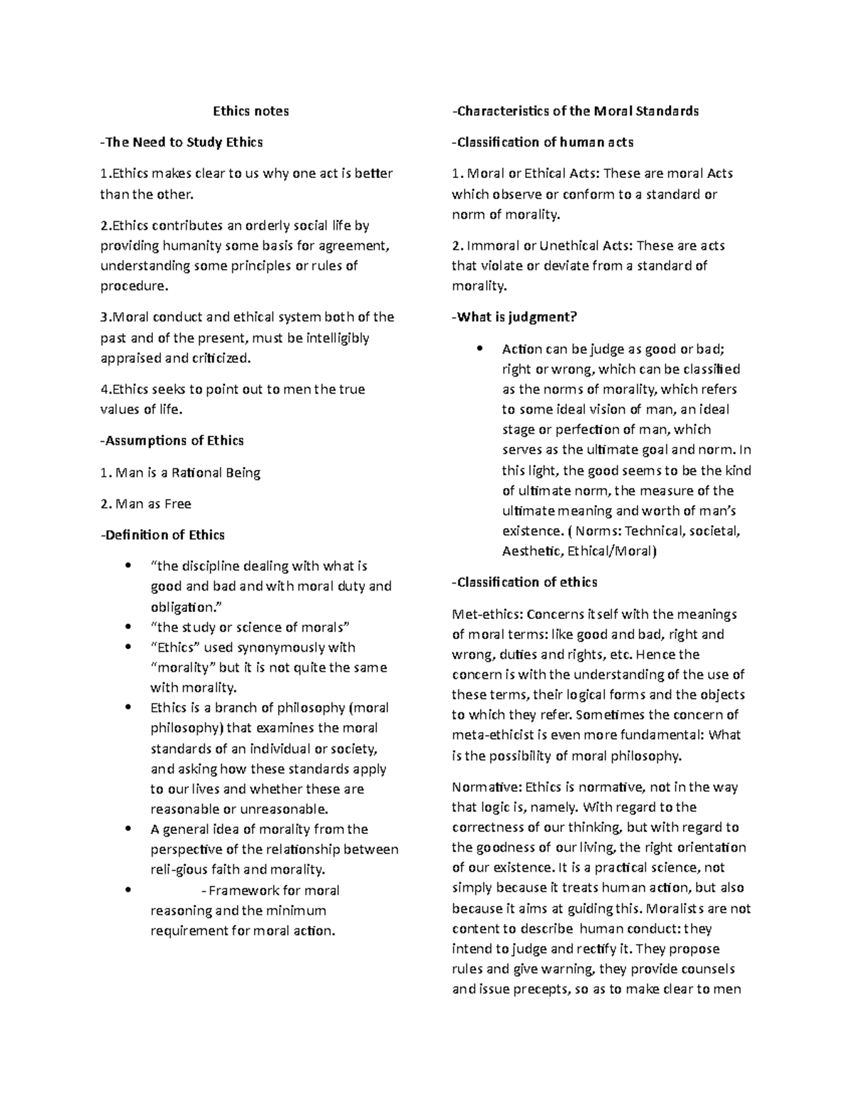 Ethics Notes - Ethics notes -The Need to Study Ethics 1 makes clear to ...