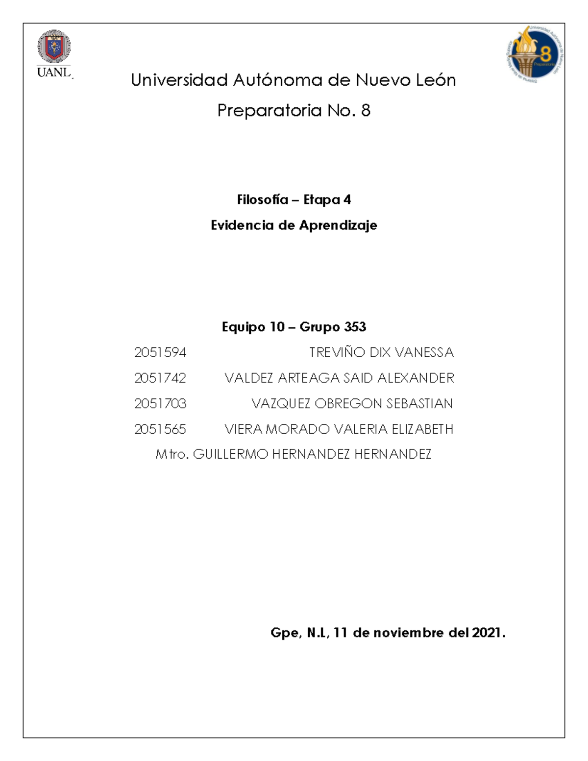 Equipo-10 EV4 Filo - tarea - Universidad AutÛnoma de Nuevo LeÛn Preparatoria No. 8 FilosofÌa ...
