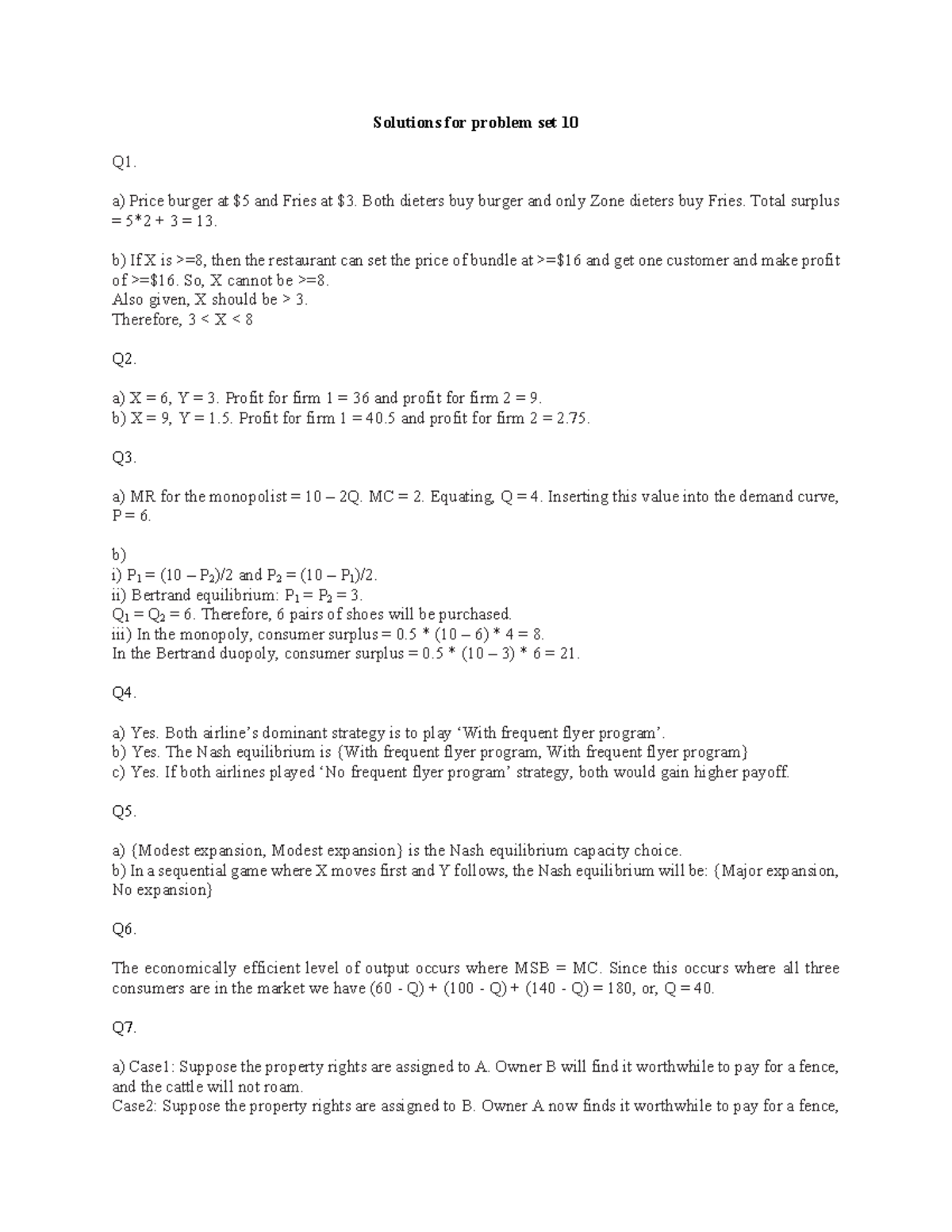 20. Solutions - problem set 10 - Solutions for problem set 10 Q1. a) Price burger at $5 and ...