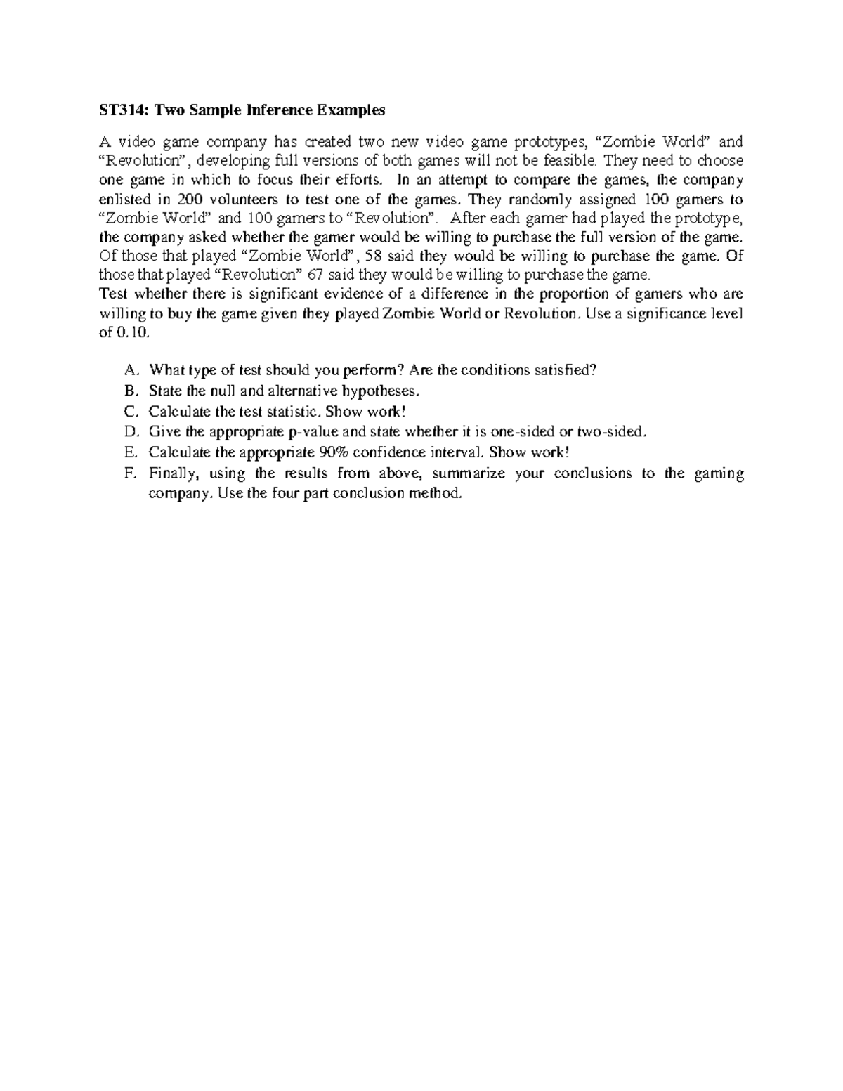 ST314 Two Sample Inference Examples(1) - They need to choose one game ...