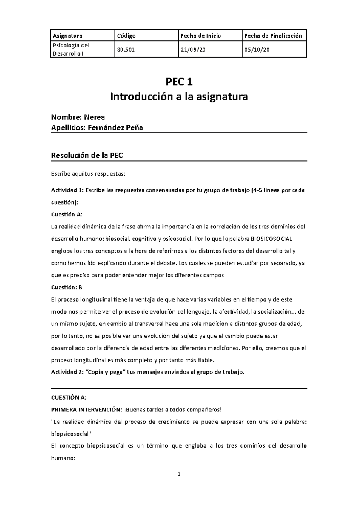 PEC 1 - Asignatura Código Fecha de Inicio Fecha de Finalización Psicología del Desarrollo I 80 ...
